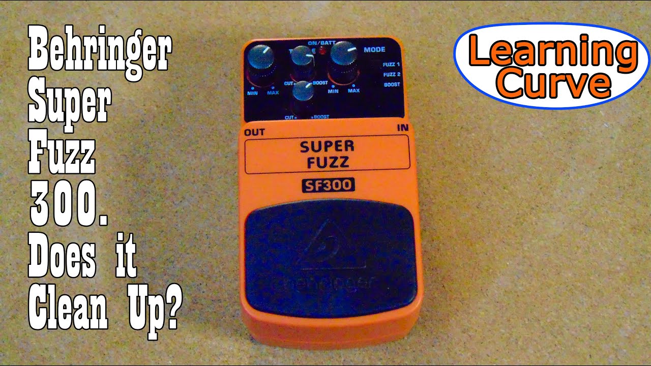 The Behringer SF300 Super Fuzz, Does it Clean Up? - YouTube