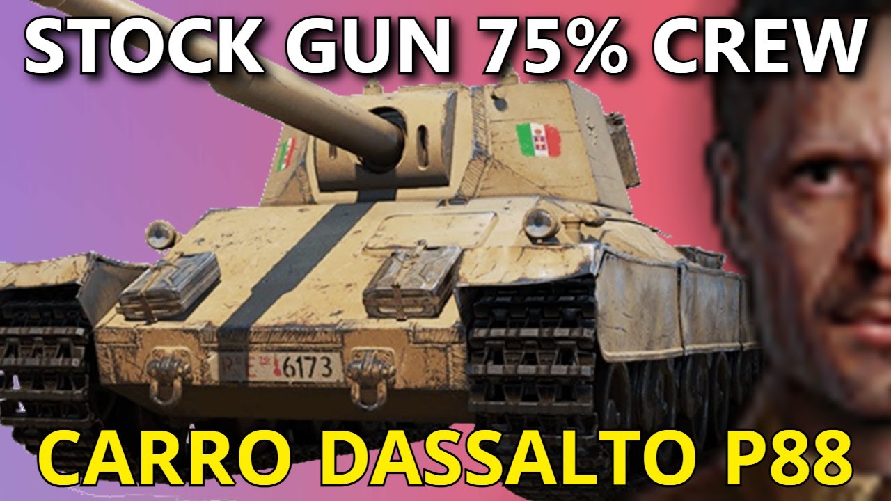 Carro P88 Stock Gun & 75% Crew World of Tanks - YouTube