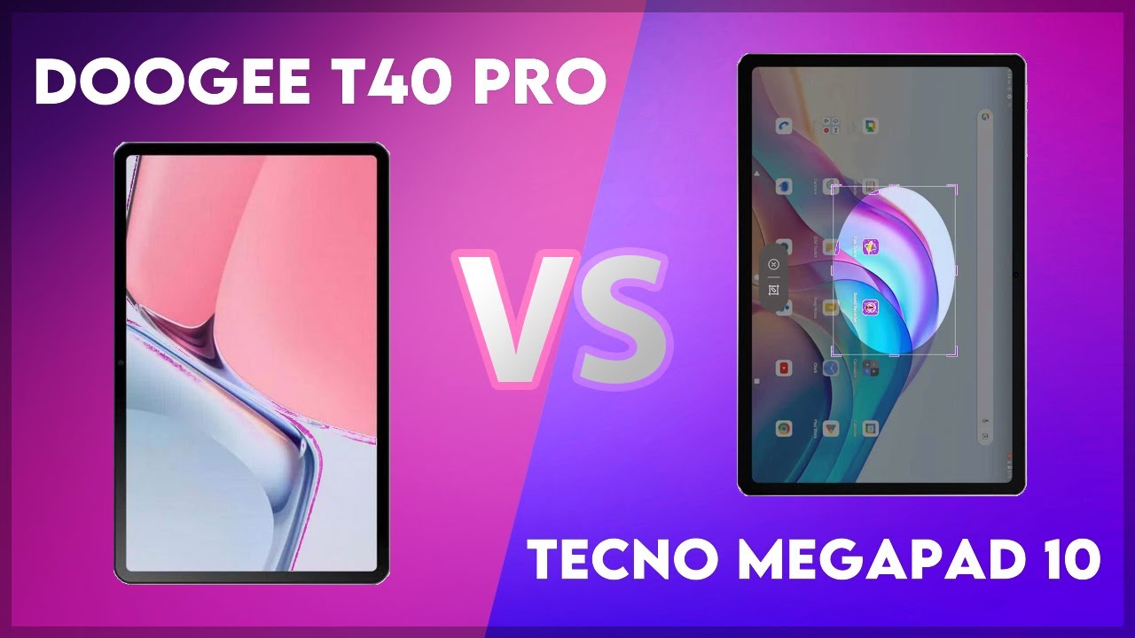 Doogee T40 Pro vs Tecno Megapad 10 Technical Comparison - YouTube