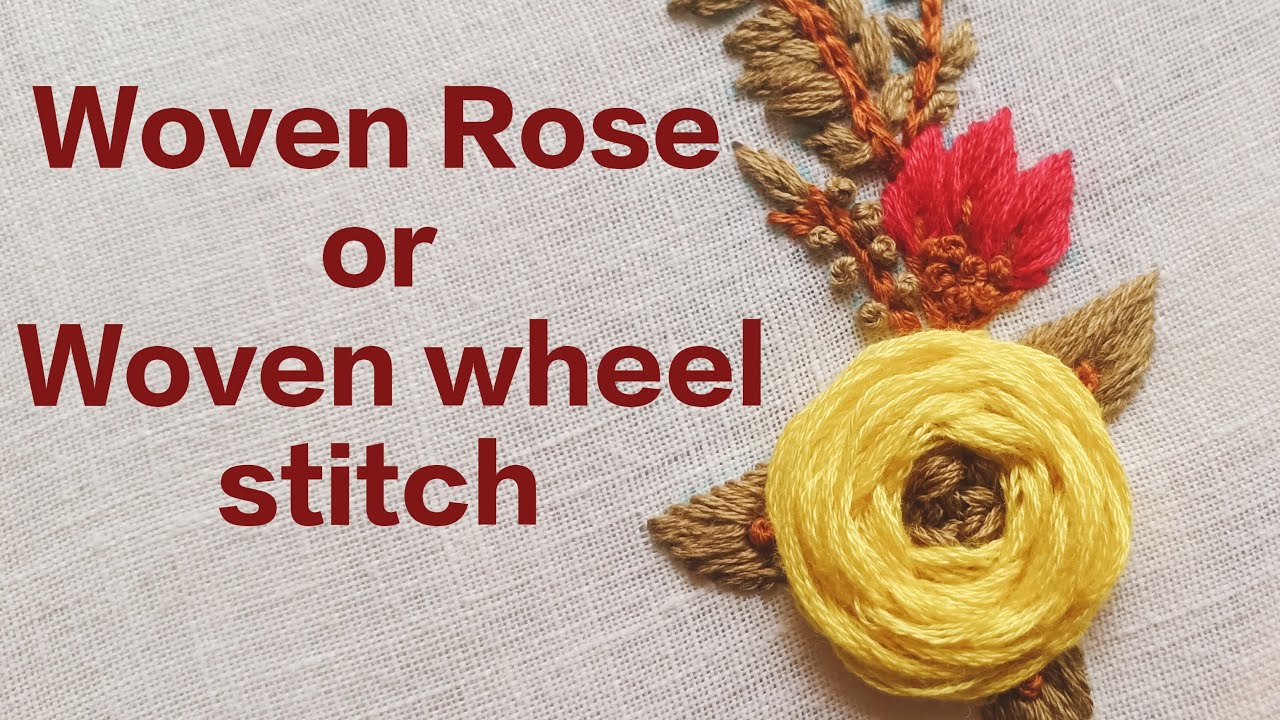 Woven wheel stitch | Woven Rose | Hand embroidery for beginners # ...