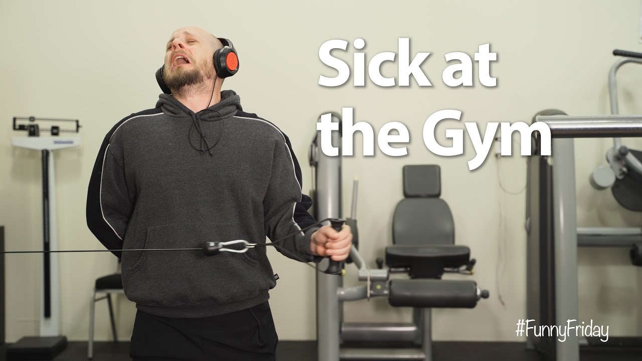 Sick at the Gym | #FunnyFriday - YouTube