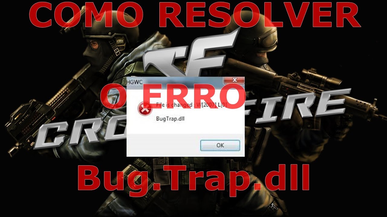 Como resolver o error BugTrap - CrossFire AL 2021 - YouTube