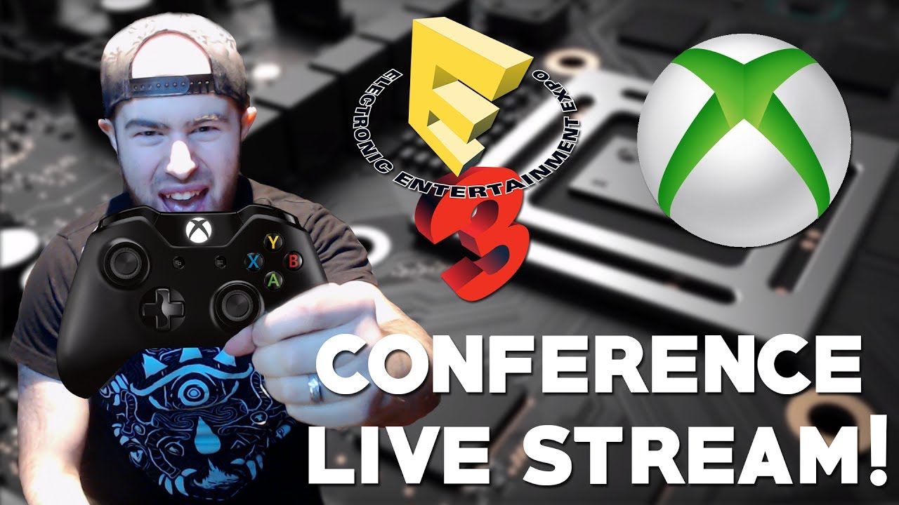 Microsoft (Xbox) E3 2017 Media Conference LIVE STREAM! - Xbox Scorpio ...