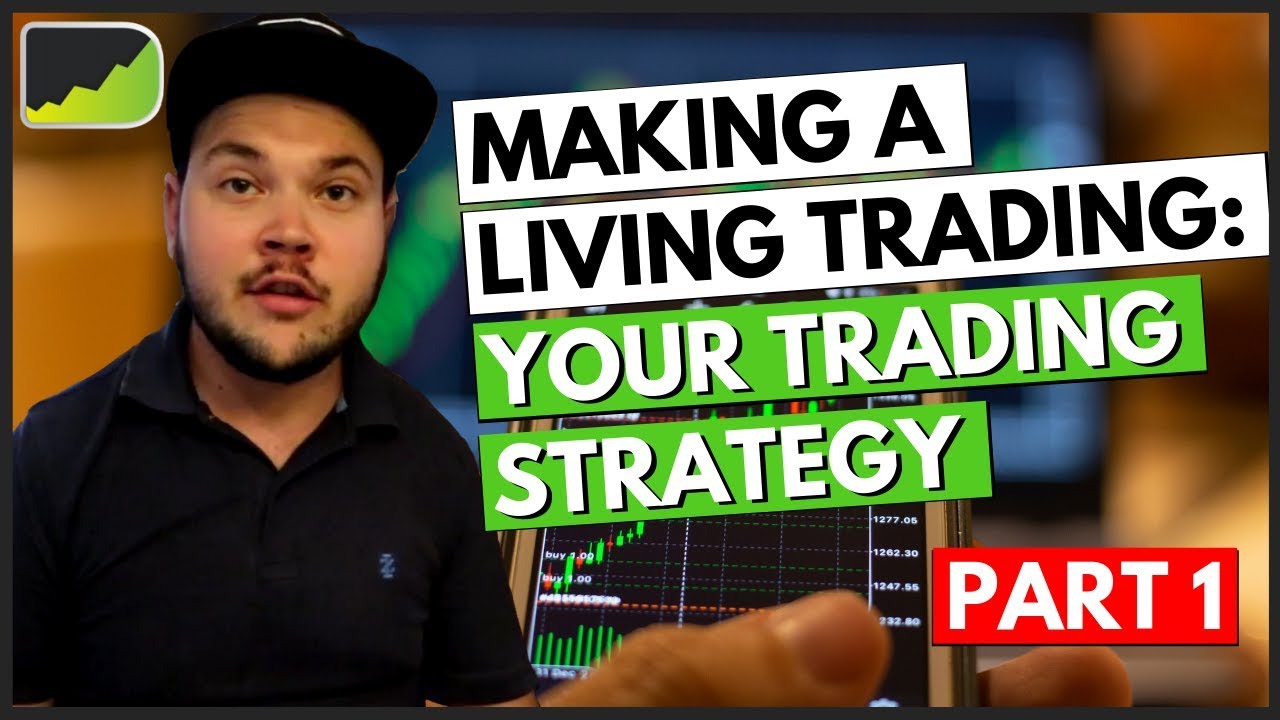 Making a Living Trading Forex: the straight-forward guide! (part 1/3 ...