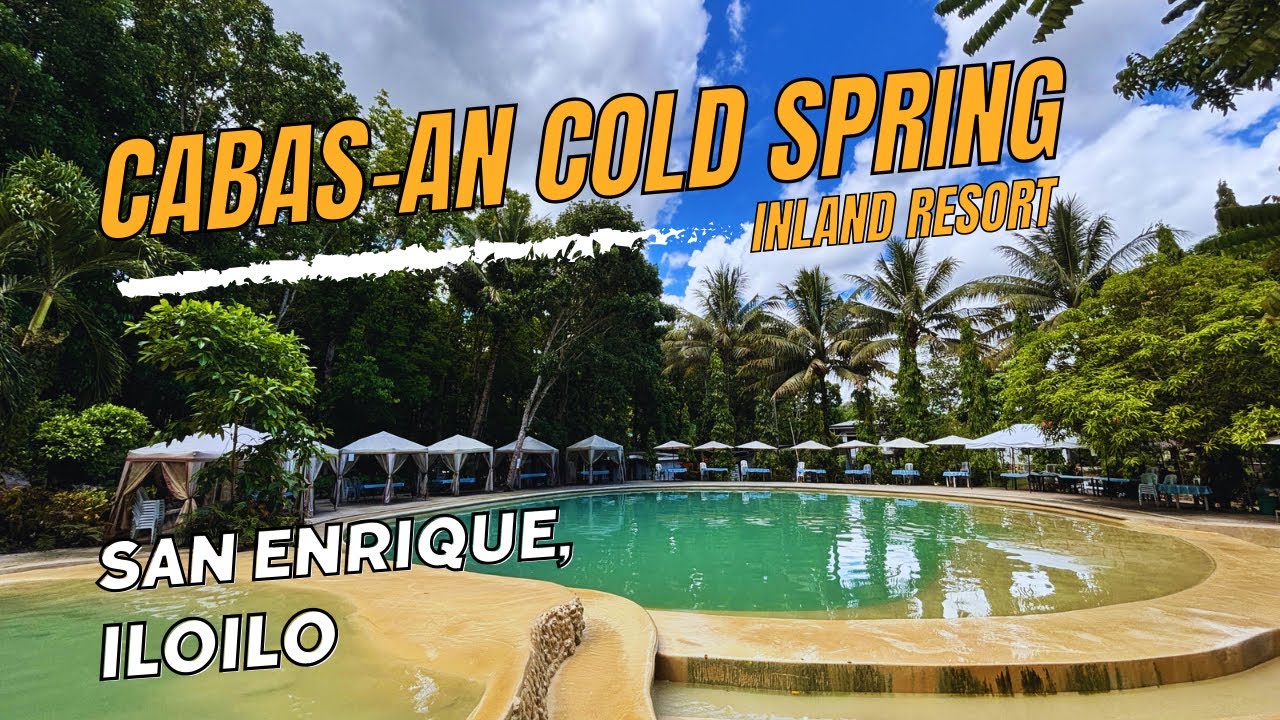 Cabas-an Cold Spring Inland Resort - San Enrique, Iloilo, Philippines ...
