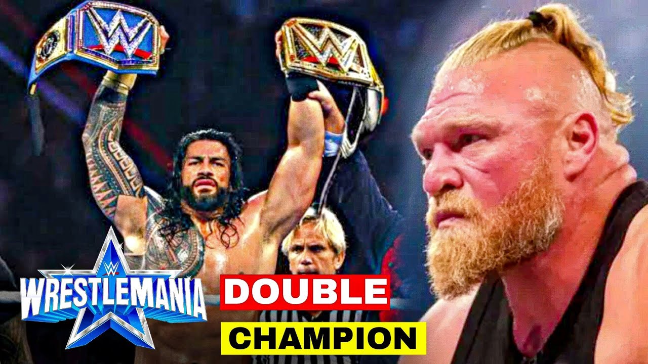 What if Roman Reigns become double champion at WrestleMania 38 ...