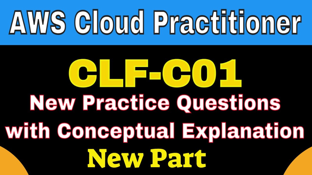 Latest AWS Certified Cloud Practitioner - Practice Questions Explained ...