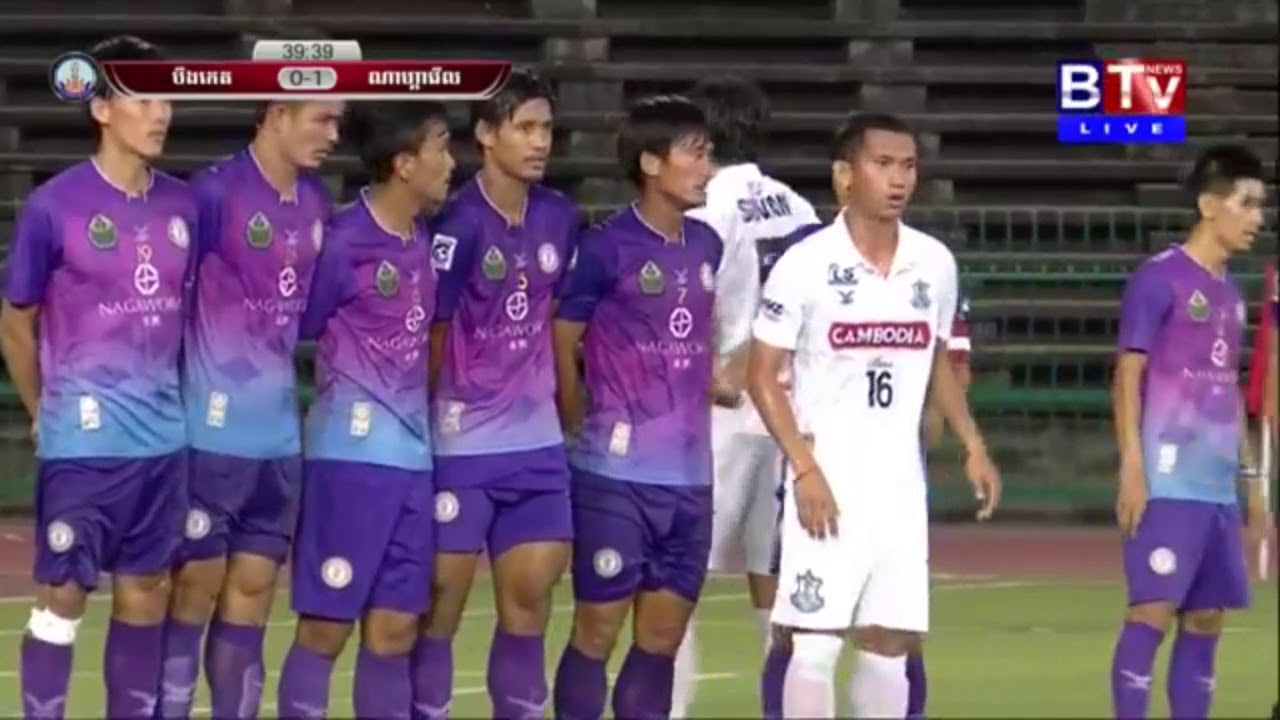 Boeung Ket FC vs NagaWorld FC 0-1- All Goals & Highlights Hun Sen Cup Semi Final 29/11/2017 ...