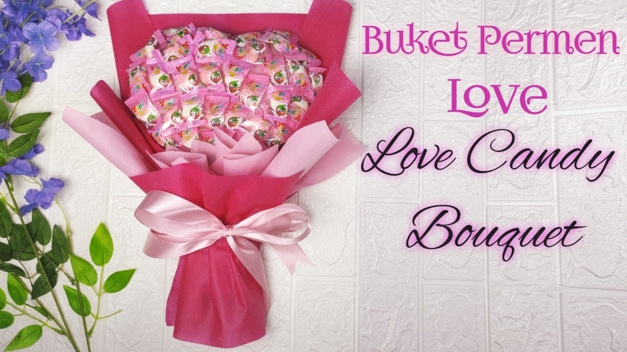 Membuat Buket Permen Love || Low budget dan menarik @RiriZDIY - YouTube