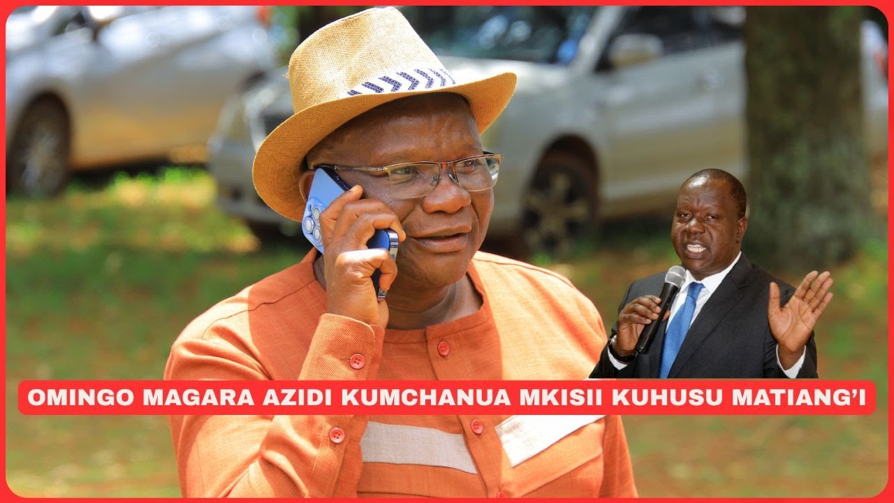 Omingo Magara Afichua Siri Kubwa Kumhusu Matiang'i | Omingo Anazidi ...