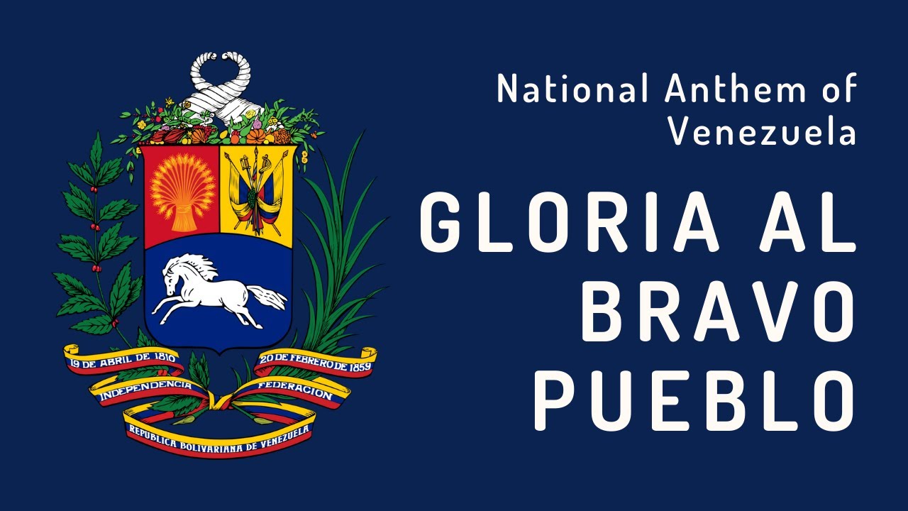 National Anthem of Venezuela - Gloria al Bravo Pueblo (1881 - Present ...