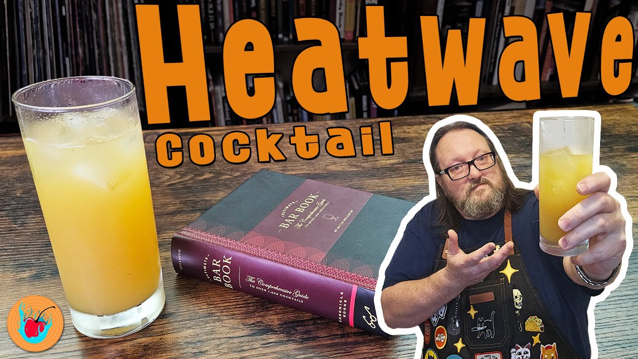 Heatwave Cocktail - YouTube