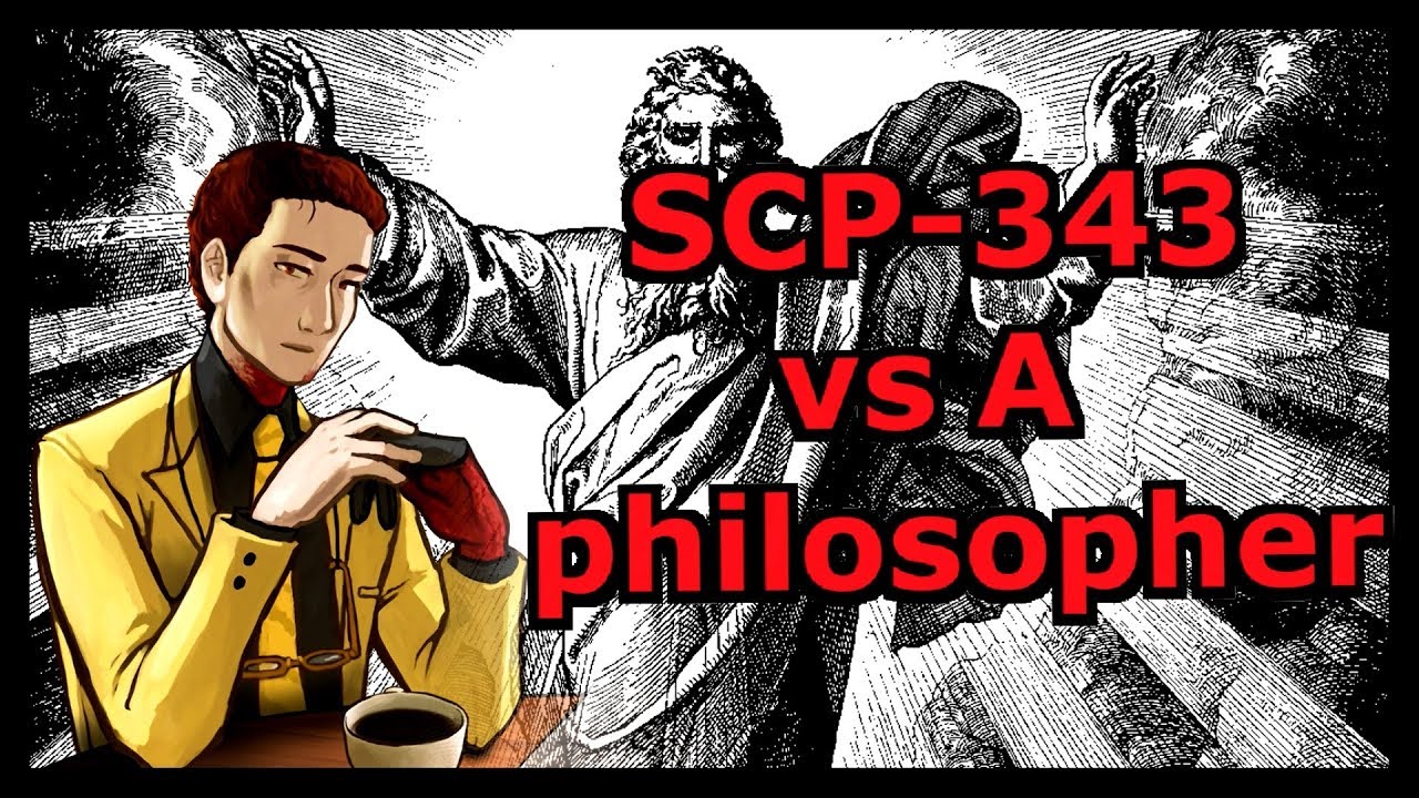 SCP-343 vs. A Philosopher - YouTube