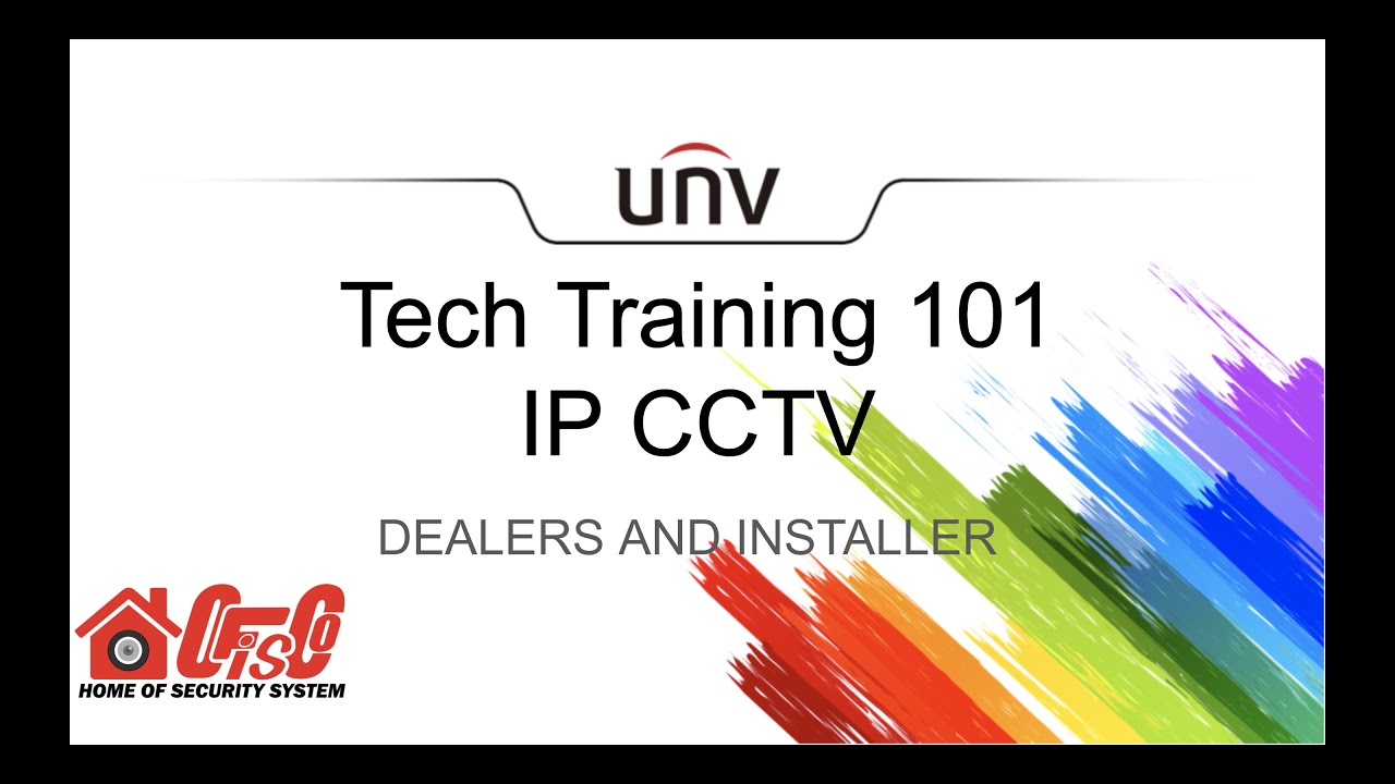 UNV TECH IP CCTV TRAINING 101 - YouTube