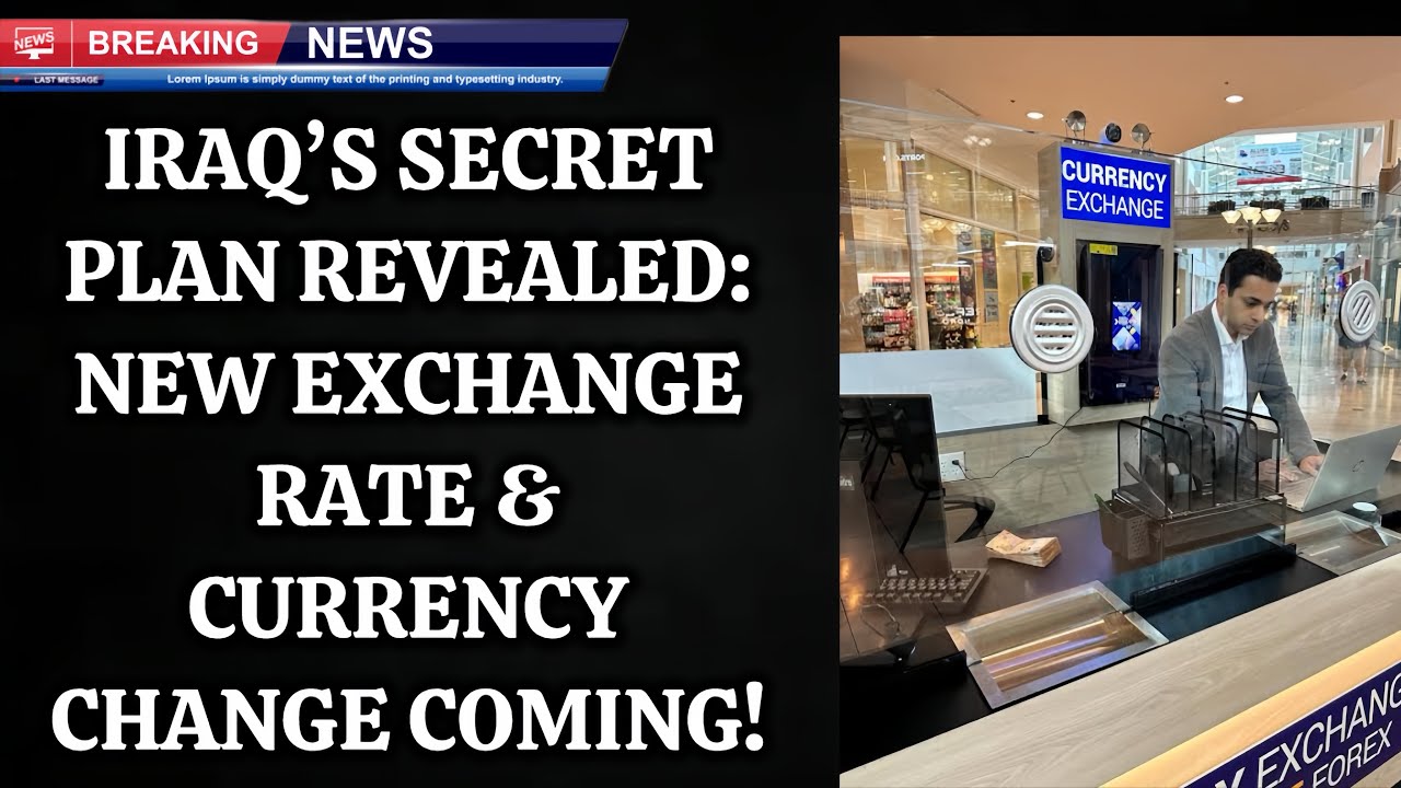 Iraq’s SECRET Plan REVEALED: New Exchange Rate & Currency Change Coming ...