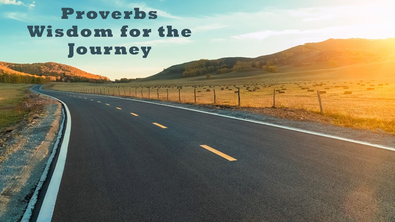 Proverbs-Wisdom For The Journey: The Wisest Decision Ever! - YouTube