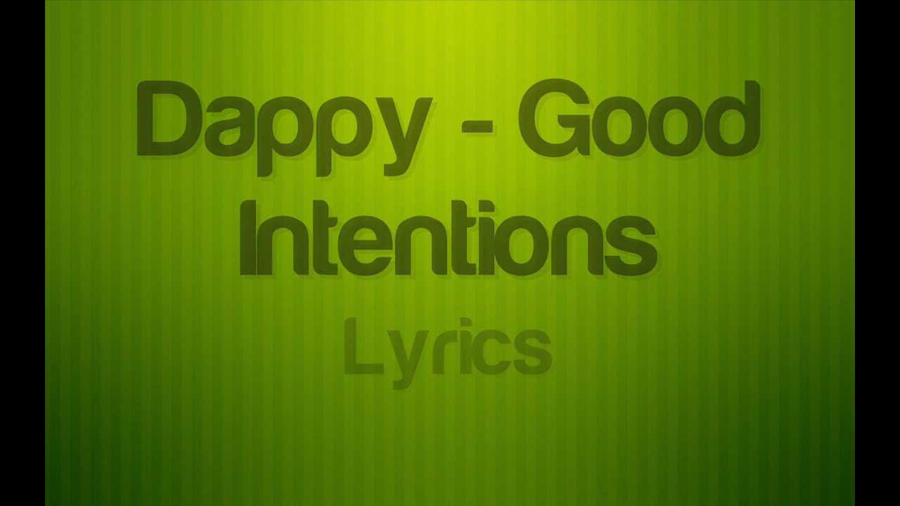 Dappy - Good Intentions Lyrics [HD] - YouTube