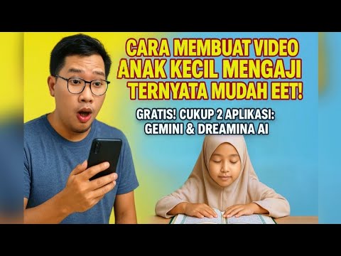 Cara Membuat Video Anak Kecil Mengaji dengan AI — GRATIS & Super Mudah! 🤯