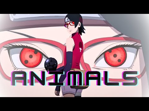 Sarada Uchiha AMV【BORUTO】- Animals| Maroon 5