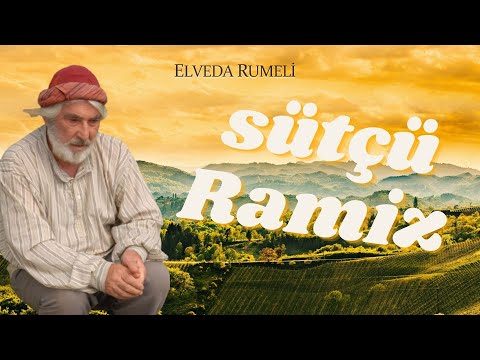 Elveda Rumeli |  Sütçü Ramiz Sahneleri Özel Kolaj