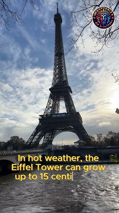 The Eiffel Tower's Secret: It Grows in the Summer! 🌞 #didyouknow #eifeltower #facts - YouTube