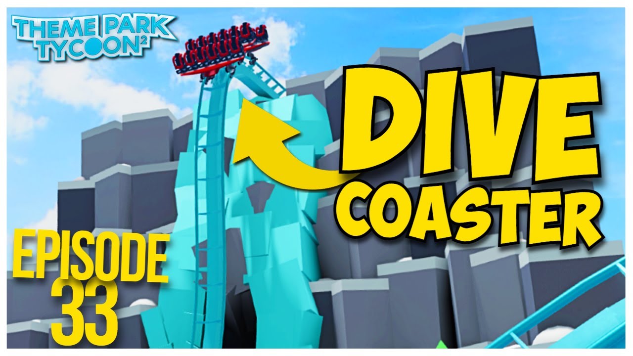 NEW DIVE COASTER in My Dream Park! | Theme Park Tycoon 2 | Episode 33 ...