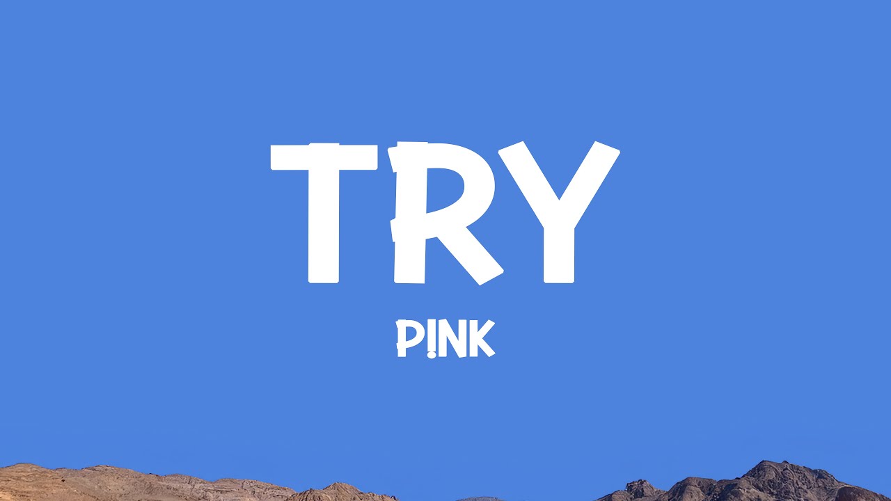 Try
