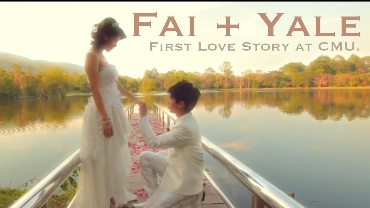 Fai & Yale | First Love Story : CMU - YouTube