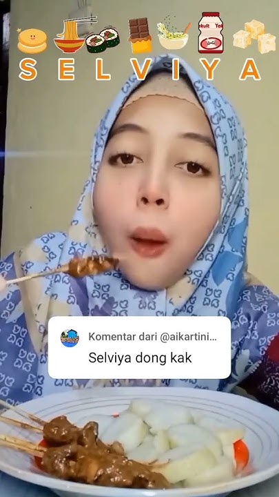 Makan sesuai nama SELVIYA | Next nama siapa nih, komen dong #makansesuainama - YouTube