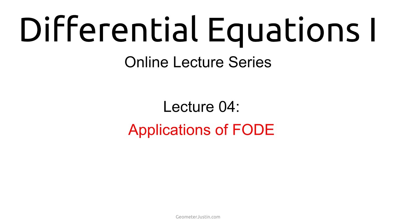Lecture 04: Applications of FODE - YouTube