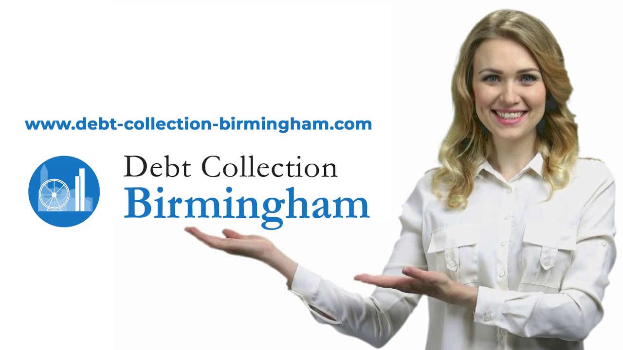 Debt Collection Agency Birmingham | Debt Collection Birmingham | Debt ...