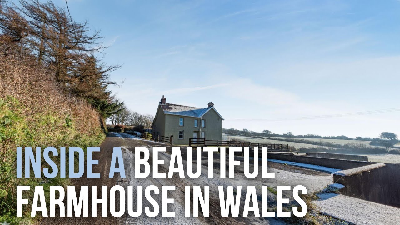 Welsh Countryside Farmhouse | Property Tour - YouTube