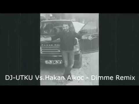DJ-UTKU Vs.Hakan Alkoç - Dimme Remix 2019