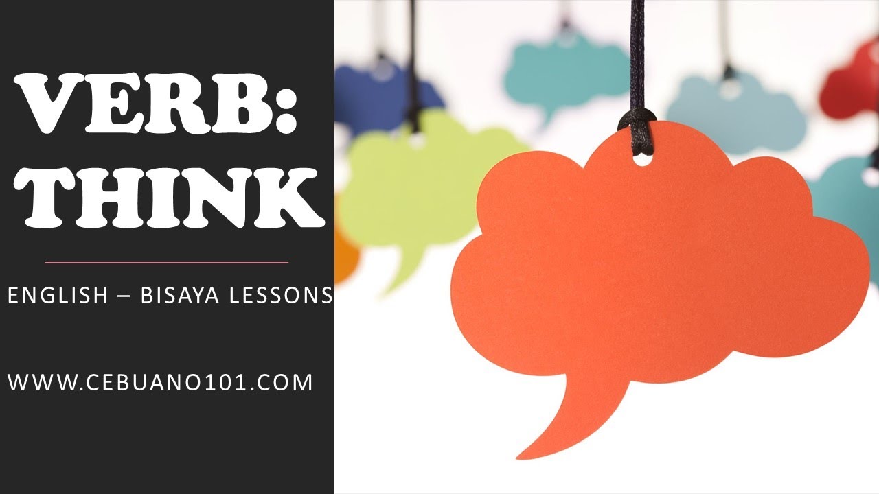 TEASER! Verb Lesson: Think [English - Bisaya Lessons] - YouTube
