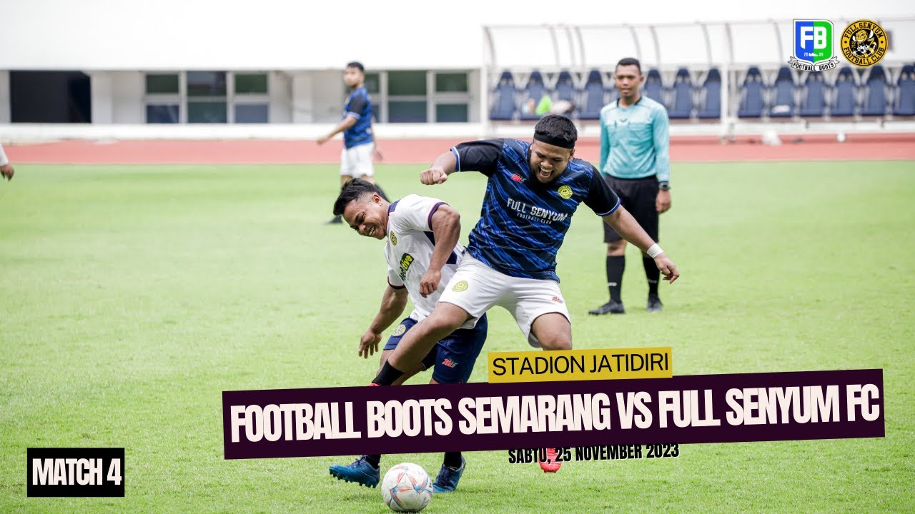 (MATCH 4) FOOTBALL BOOTS SEMARANG VS FULL SENYUM FC | JATIDIRI STADIUM ...