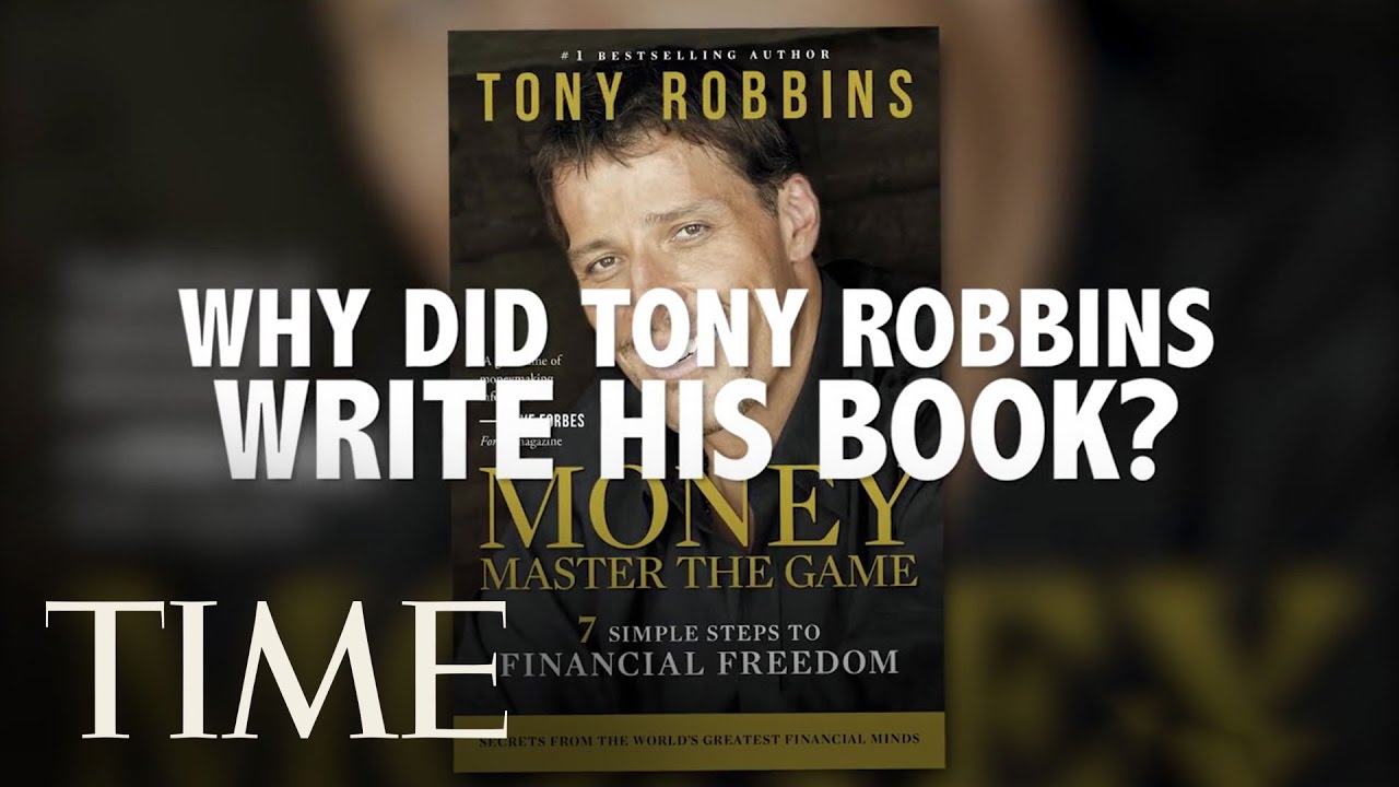 Why Did Tony Robbins Write His Book? | Money | TIME - YouTube Why Did Tony Robbins Write His Book? | Money | TIME - YouTube