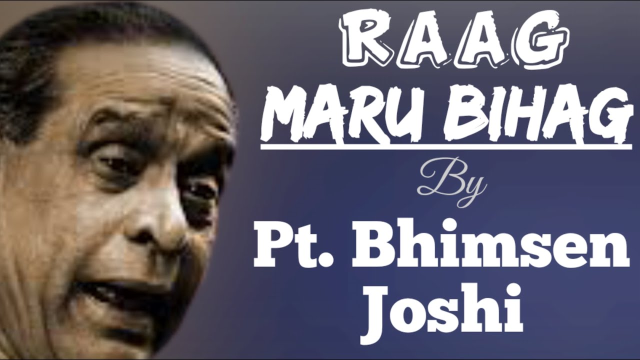 Maru Bihag - Pt Bhimsen Joshi || Raag Maru Bihag || - YouTube Music