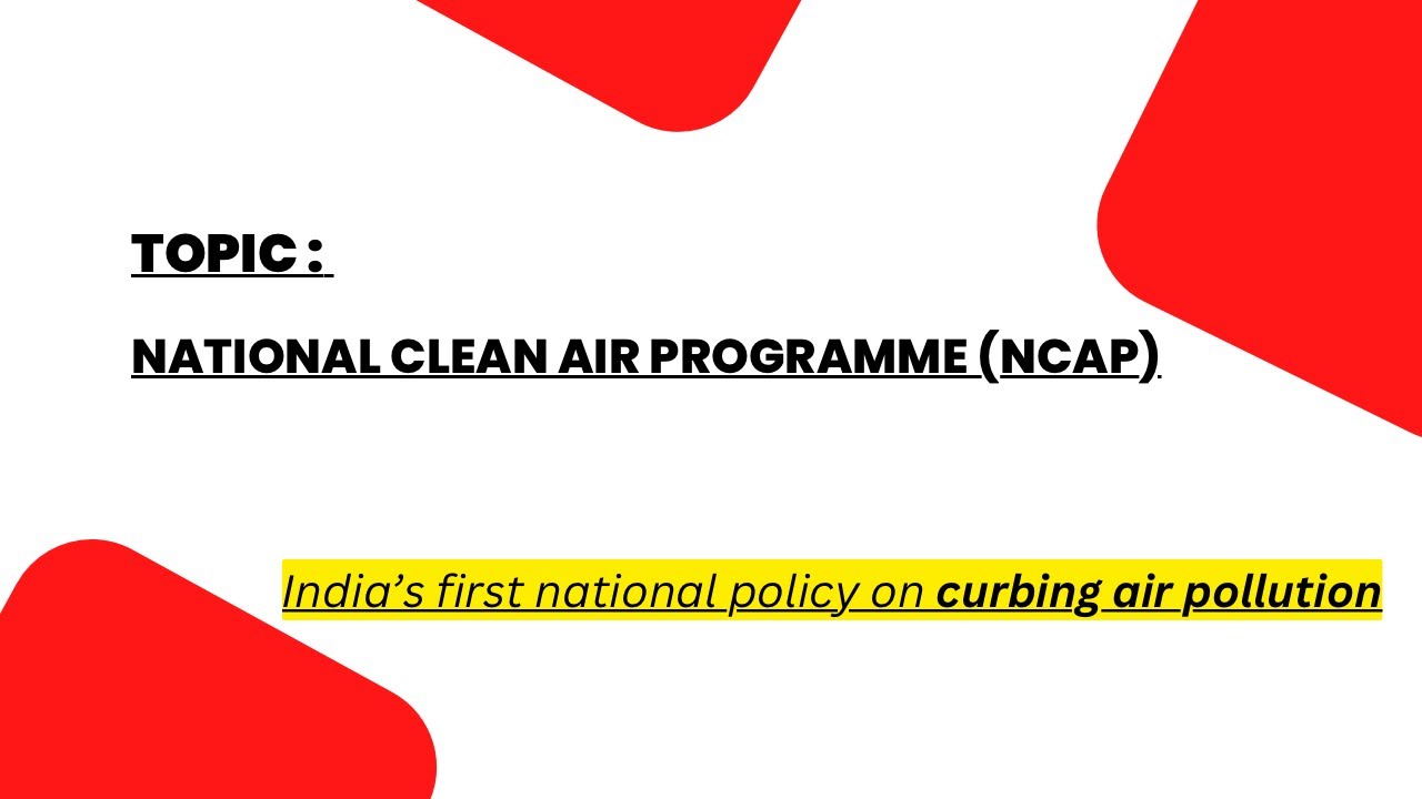 What is National Clean Air Programme (NCAP) ? | Explained in Detail ...