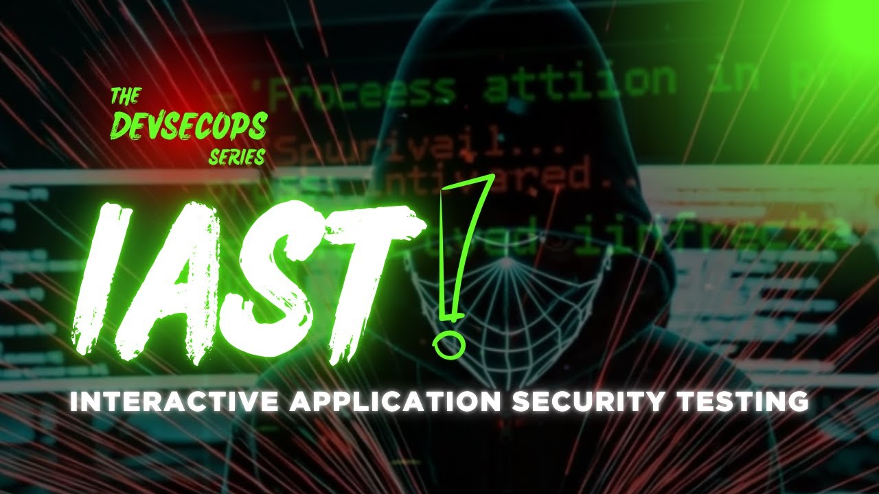 17. What is Interactive Application Security Testing (IAST) | DevSecOps ...