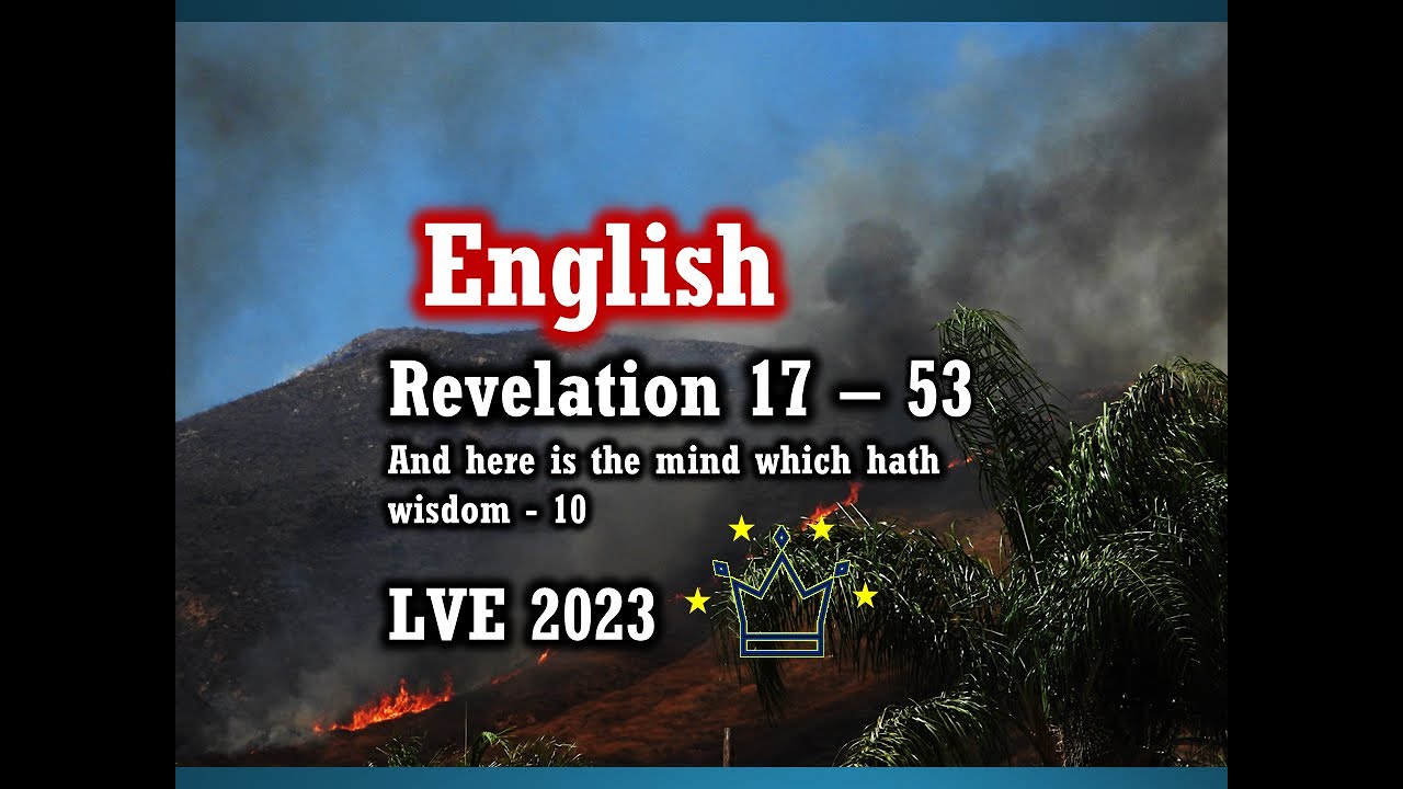Revelation 17 - 53 - And here is the mind which hath wisdom 10 - YouTube