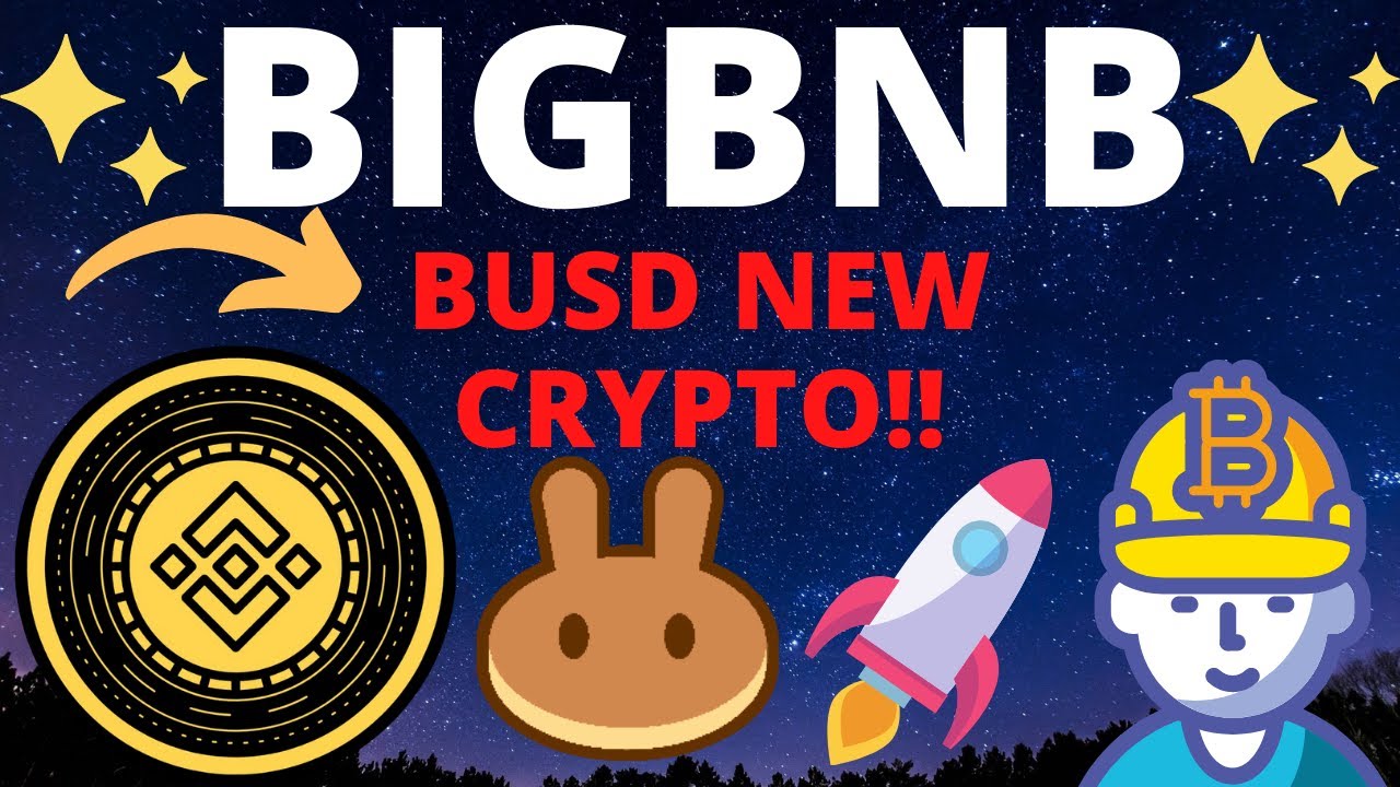 BigBNB Token 100X New Crypto Launch 🚀 Huge BUSD Rewards Passive Income ...