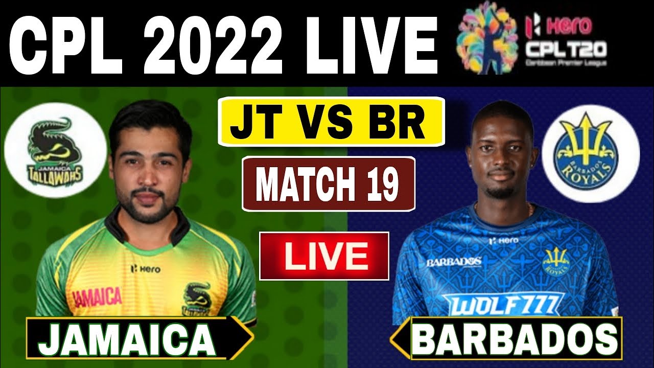CPL LIVE MATCH TODAY/BARBADOS ROYALS VS JAMAICA TALLAWAHS LIVE MATCH ...