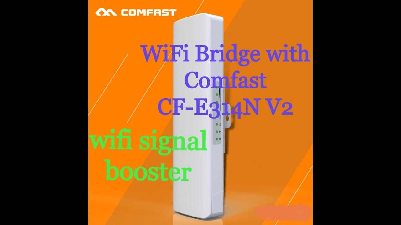 Comfast CF-E314N v2 - Bridge mode - Wifi Signal Booster - YouTube