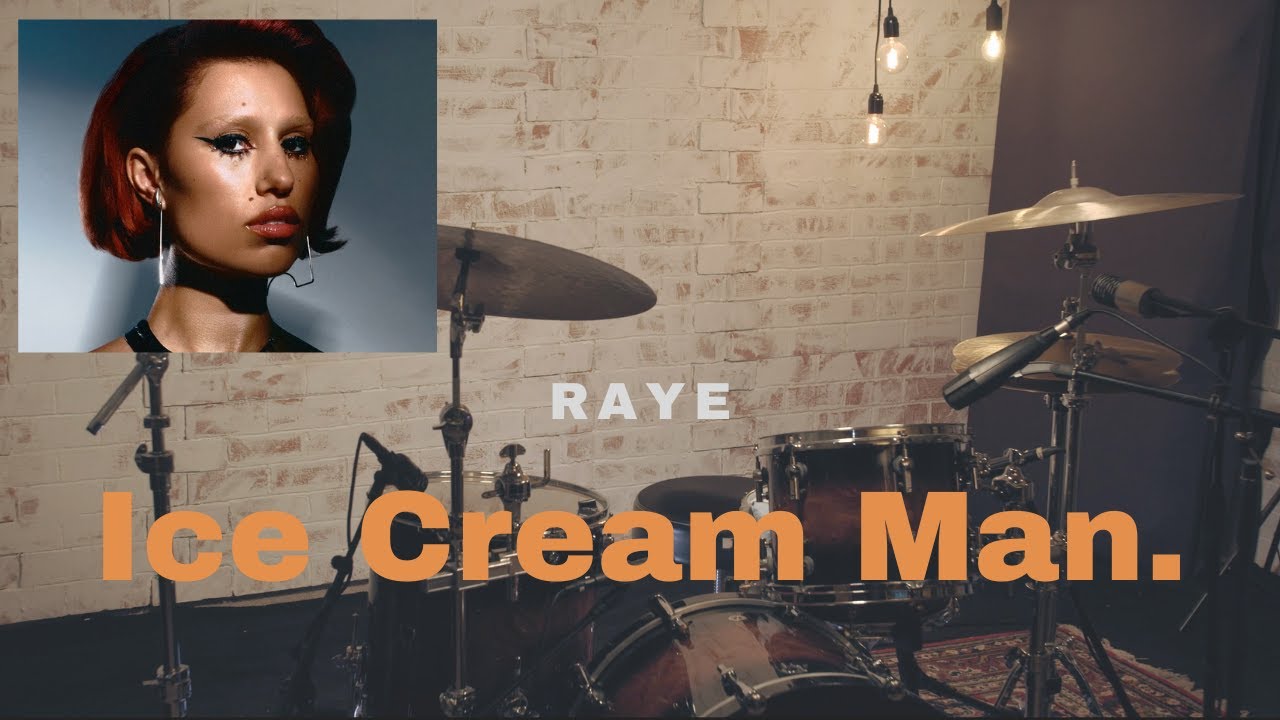 RAYE - Ice Cream Man. - Drum Cover - YouTube
