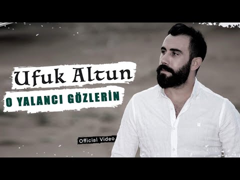 Ufuk Altun - O Yalancı Gözlerin - (İsyan-ı Aşk / 2017 Official Video)