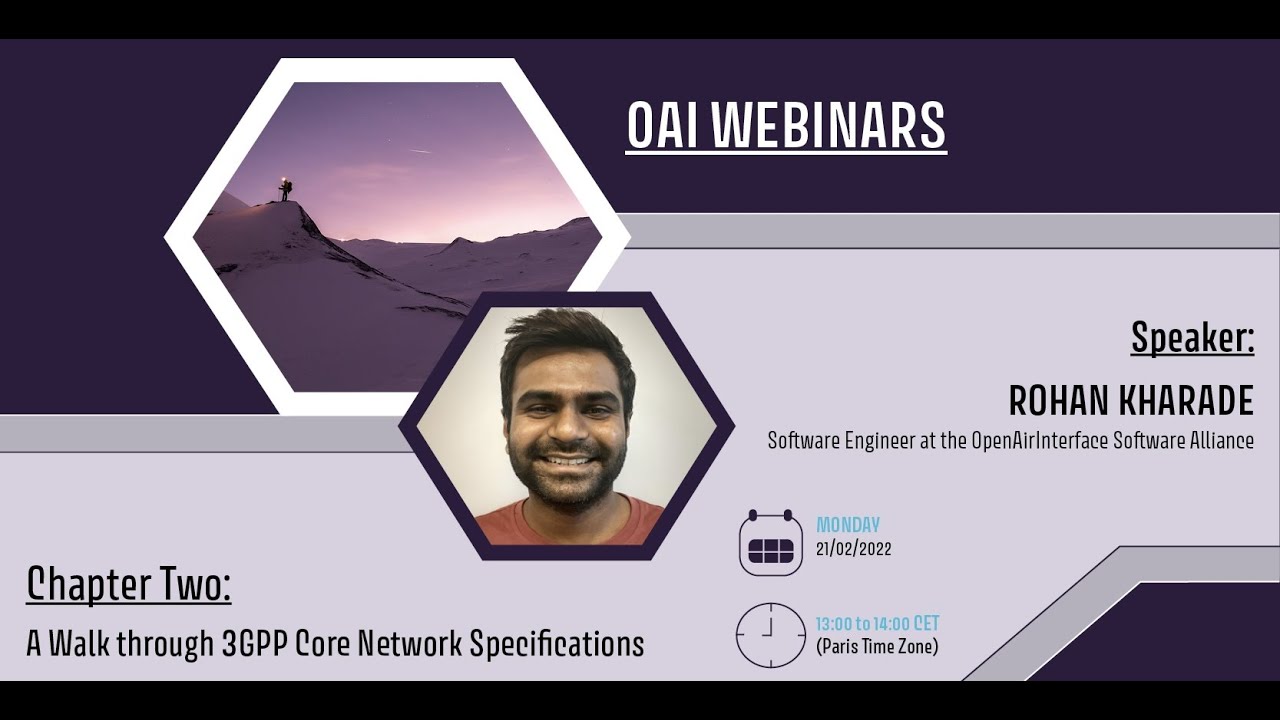 OAI Webinar: Chapter Two, A Walk through 3GPP Core Network ...