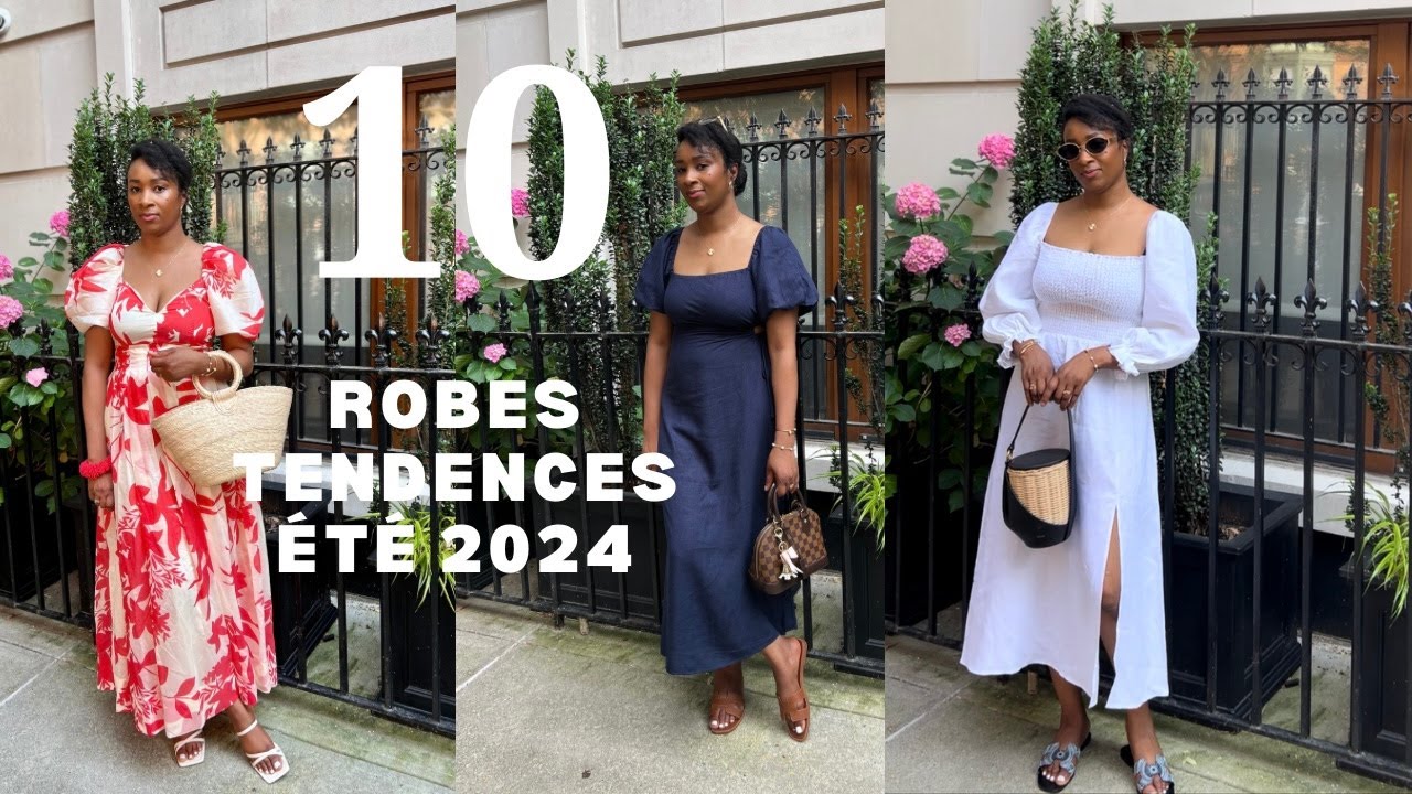 10 ROBES TENDANCES POUR L'ÉTÉ 2024 - YouTube