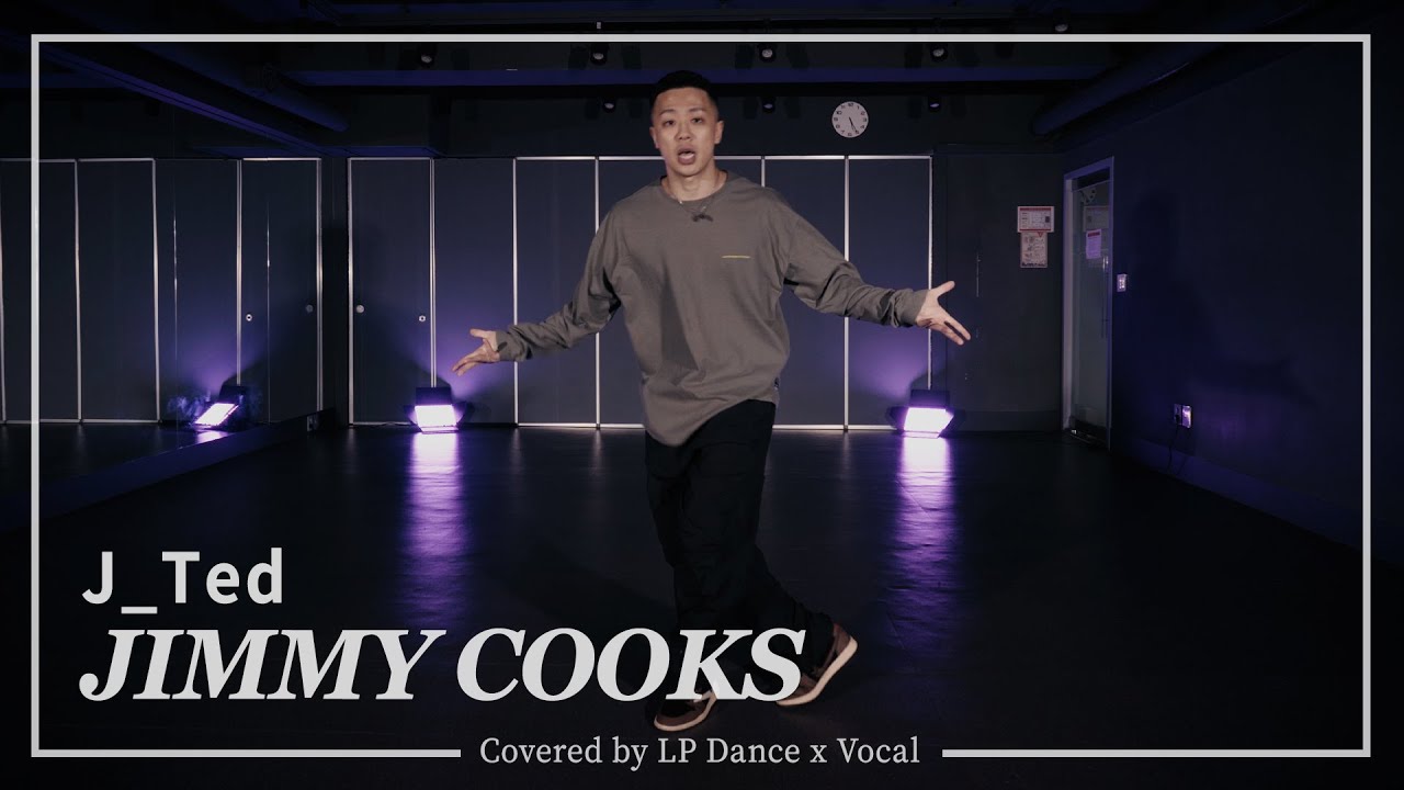 Drake - Jimmy Cooks | J_Ted Choreography | LP댄스 코레오 | 강남댄스학원 - YouTube