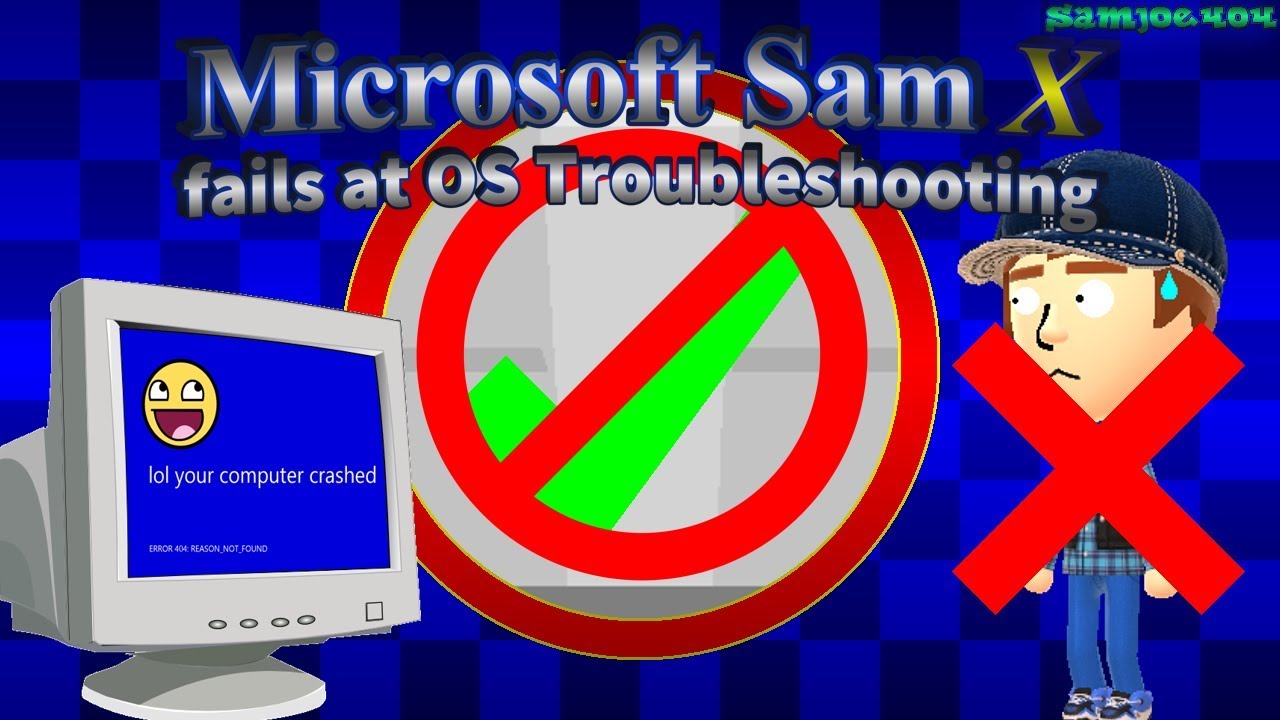 Microsoft Sam X fails at OS Troubleshooting - YouTube