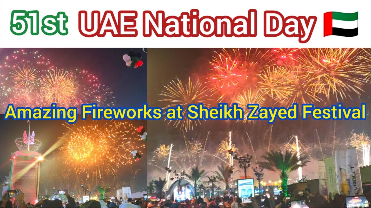 51st Uae National Day Fireworks || Amazing Fireworks at Sheikh Zayed ...